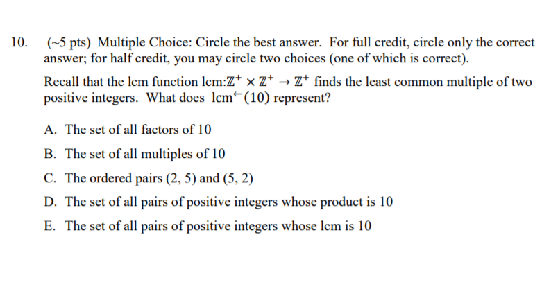 Solved 10. (-5 pts) Multiple Choice: Circle the best answer. | Chegg.com