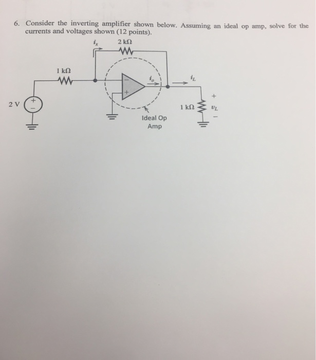 Solved 6. Consider the inverting amplifier shown below. | Chegg.com