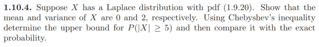 Solved 1.10.4. Suppose X has a Laplace distribution with pdf | Chegg.com