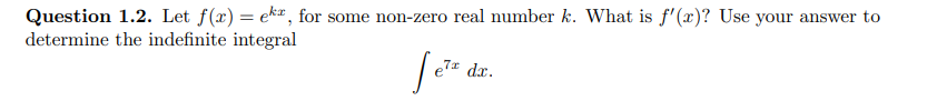 Solved Question 1.2. Let f(x)=ekx, for some non-zero real | Chegg.com