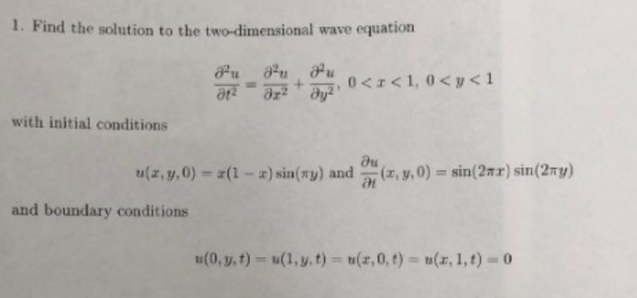 Solved 1. Find the solution to the two-dimensional wave | Chegg.com