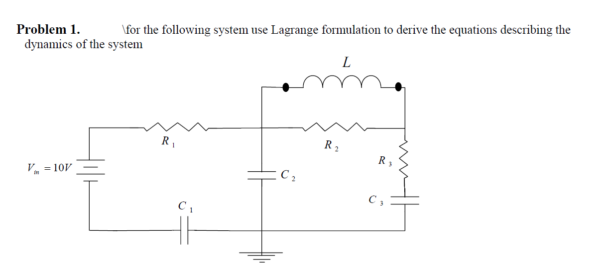 Solved Problem 1. for the following system use Lagrange | Chegg.com