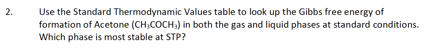 Solved a) Use the Standard Thermodynamic Values table to | Chegg.com
