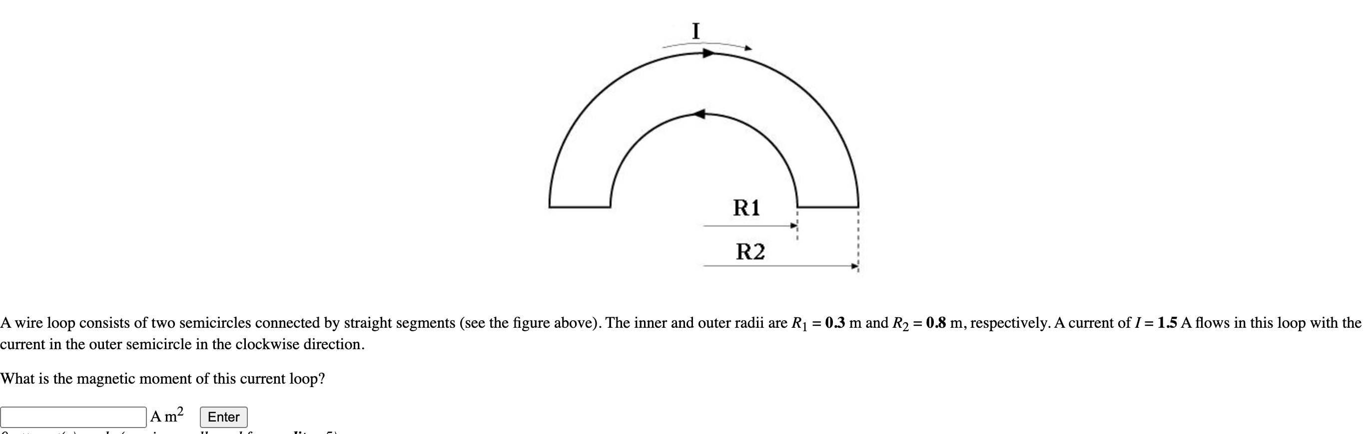 Solved I Enter R1 R2 A wire loop consists of two semicircles | Chegg.com
