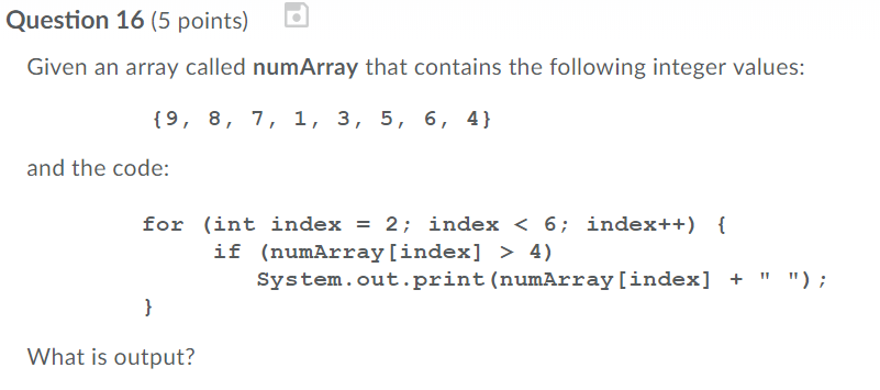 Solved Question 16 (5 points) Given an array called numArray | Chegg.com