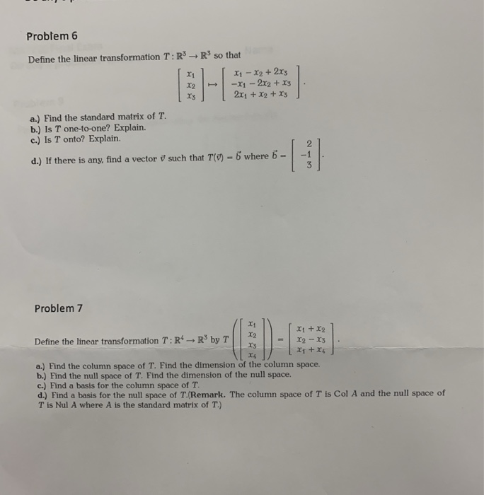 Solved Problem 6 Define the linear transformation T: R3-R3 | Chegg.com