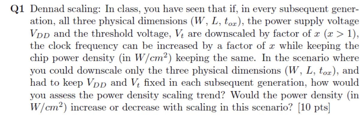 Solved Q1 ﻿Dennad scaling: In ﻿class, you have seen that | Chegg.com