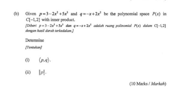 Solved Given p=3−2x2+5x3 and q=−x+2x2 be the polynomial | Chegg.com