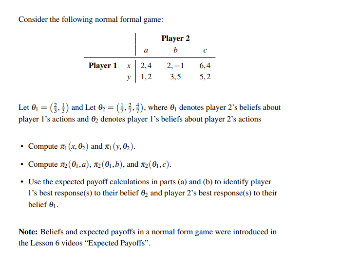 Solved GAME THOERY: Consider the following normal formal | Chegg.com