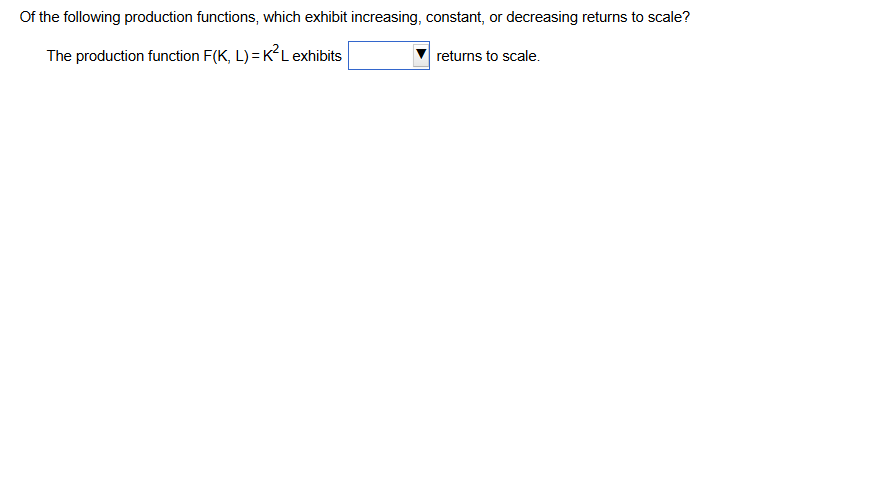 Solved Of the following production functions, which exhibit | Chegg.com