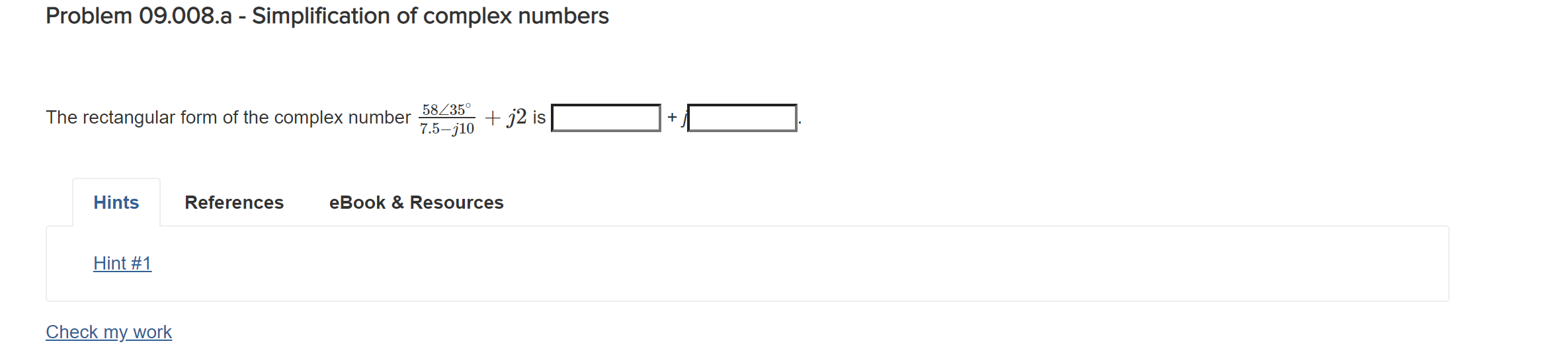 Solved Problem 09.008.a - Simplification of complex numbers | Chegg.com