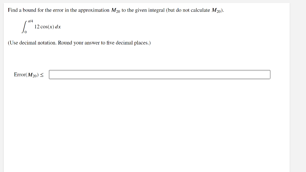 Solved Find a bound for the error in the approximation | Chegg.com