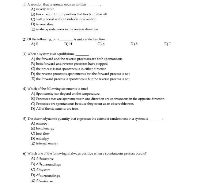 Solved 1) A reaction that is spontaneous as written A) is | Chegg.com