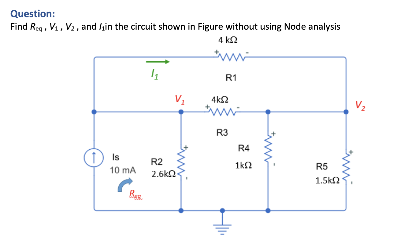 Solved Question: Find Req, V1, V2, and / in the circuit | Chegg.com