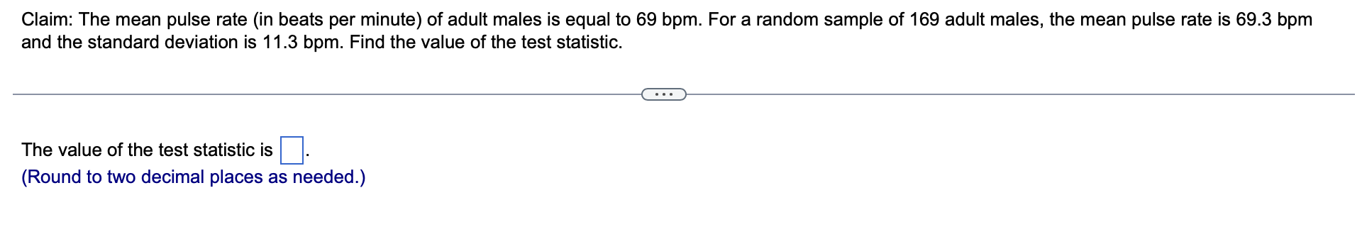 Solved Claim: The mean pulse rate (in beats per minute) of | Chegg.com