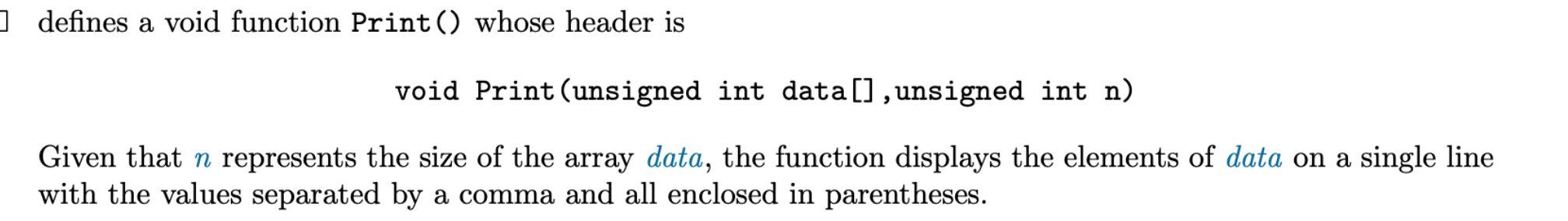 Solved ] defines a void function Print() whose header is | Chegg.com