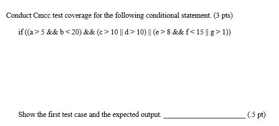Solved Conduct Cmcc test coverage for the following | Chegg.com