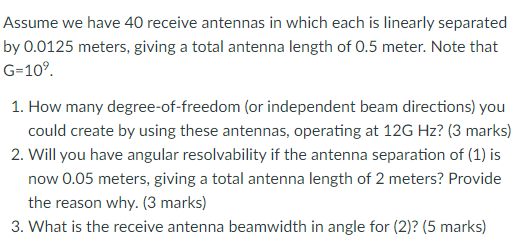 Solved Assume we have 40 receive antennas in which each is | Chegg.com