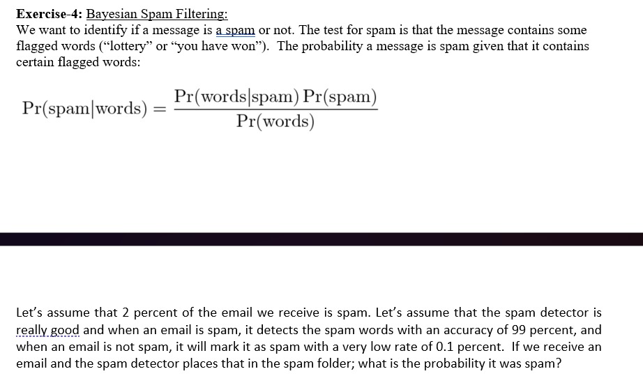 Solved Exercise-4: Bayesian Spam Filtering: We want to | Chegg.com