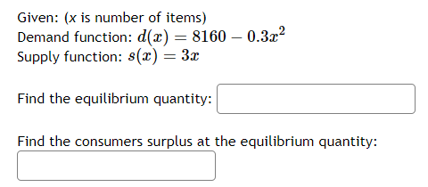 Solved Given: ( x is number of items) Demand function: | Chegg.com