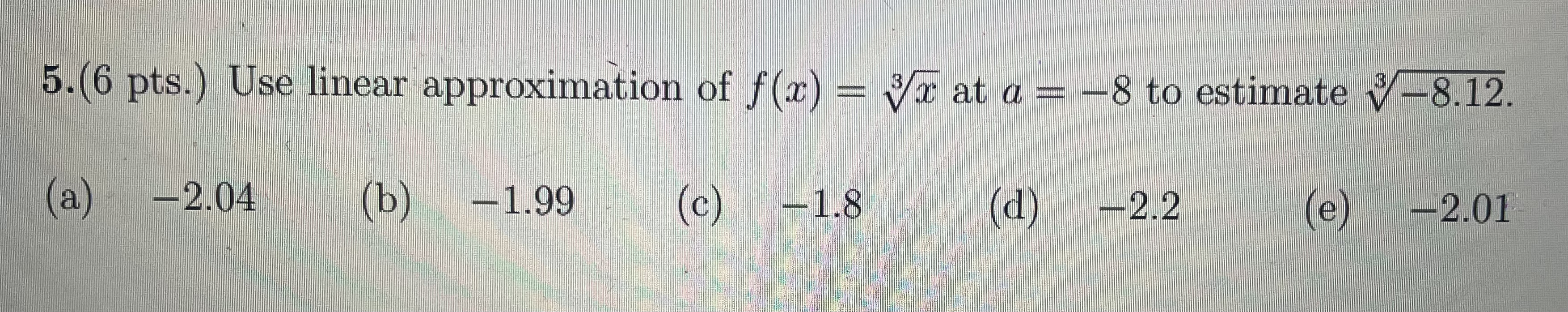 Solved 5.(6 pts.) Use linear approximation of f(x)=3x at | Chegg.com