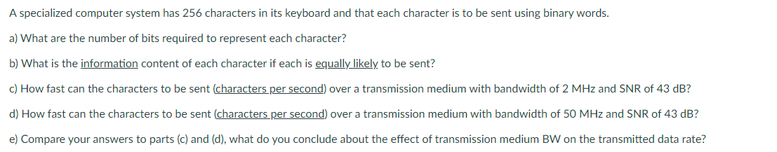 Solved A specialized computer system has 256 characters in | Chegg.com