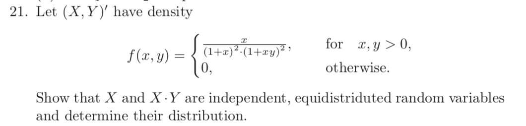 Solved 21. Let (X,Y)′ have density | Chegg.com