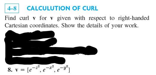 Solved Find curl v for v given with respect to right-handed | Chegg.com