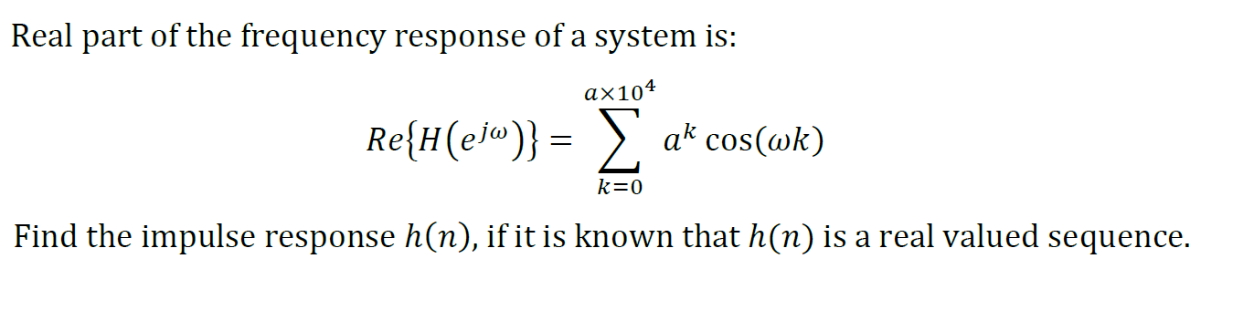 Solved Real part of the frequency response of a system is: | Chegg.com