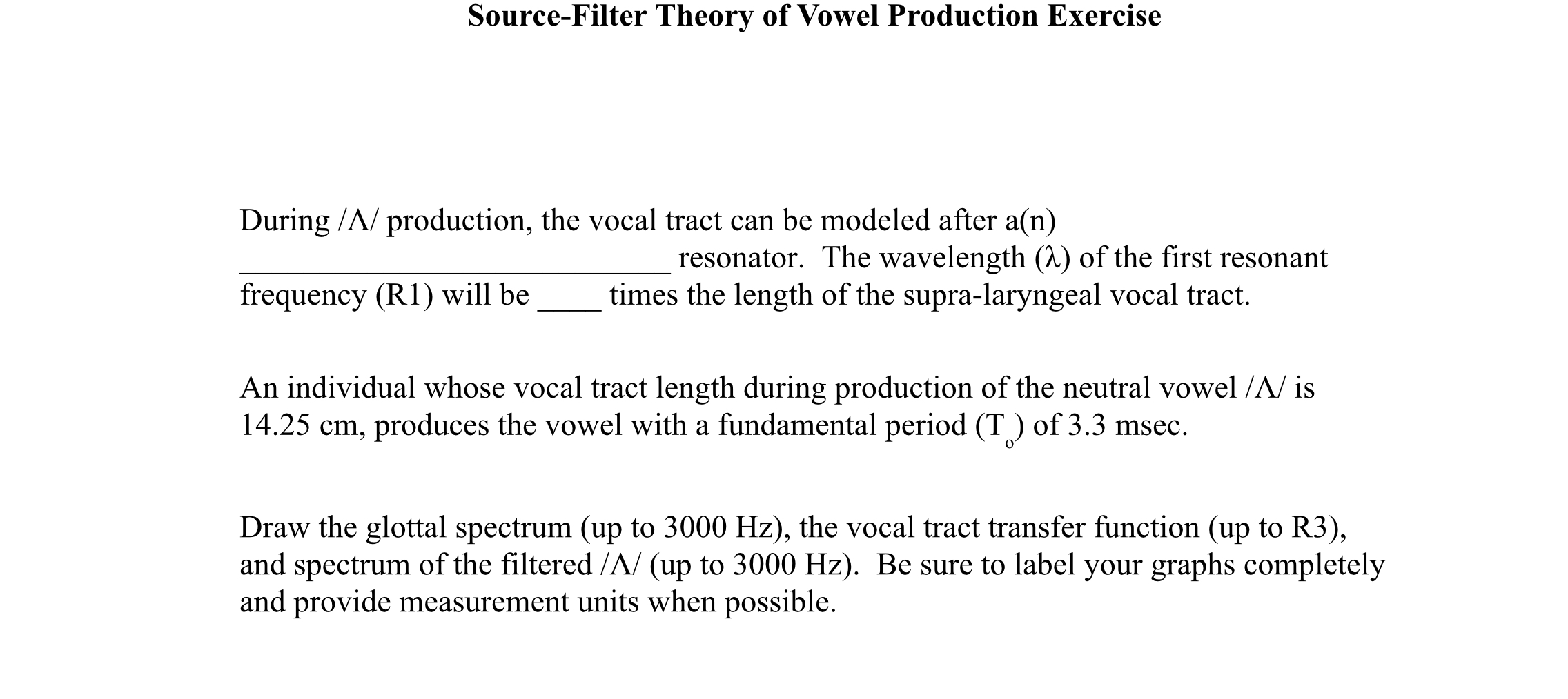 Solved Source-Filter Theory of Vowel Production Exercise | Chegg.com