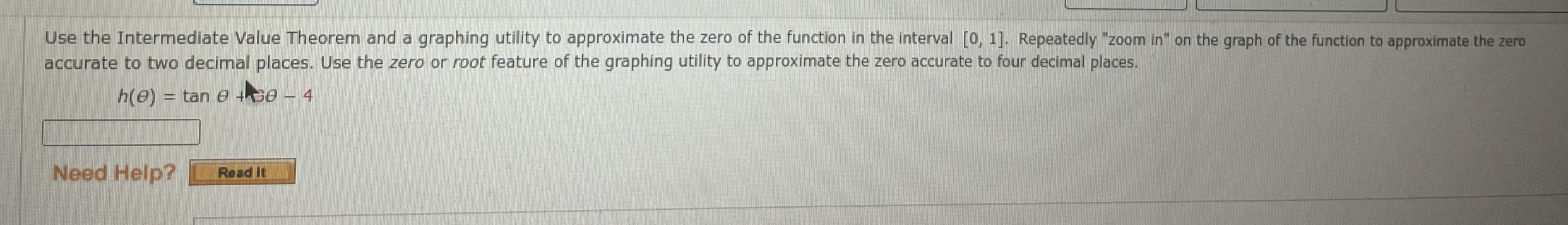 Solved Use the Intermediate Value Theorem and a graphing | Chegg.com