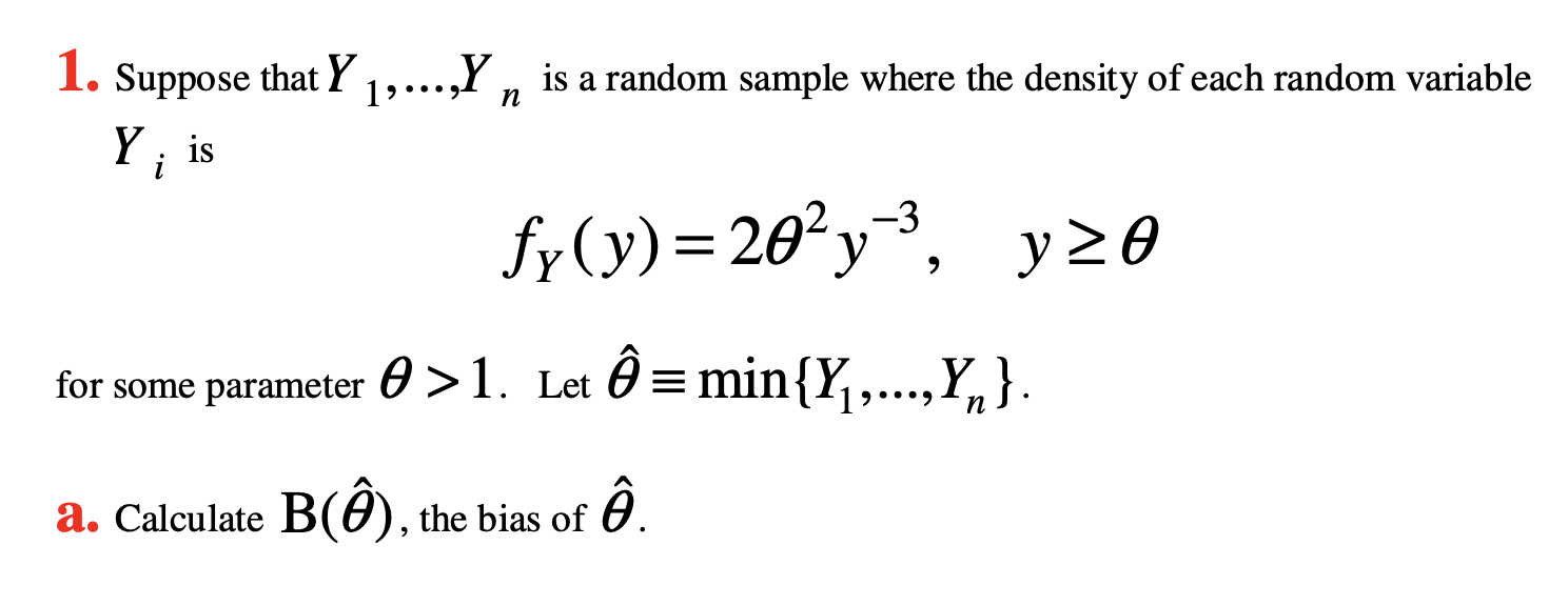 Solved 1. Suppose that Y1,…,Yn is a random sample where the | Chegg.com