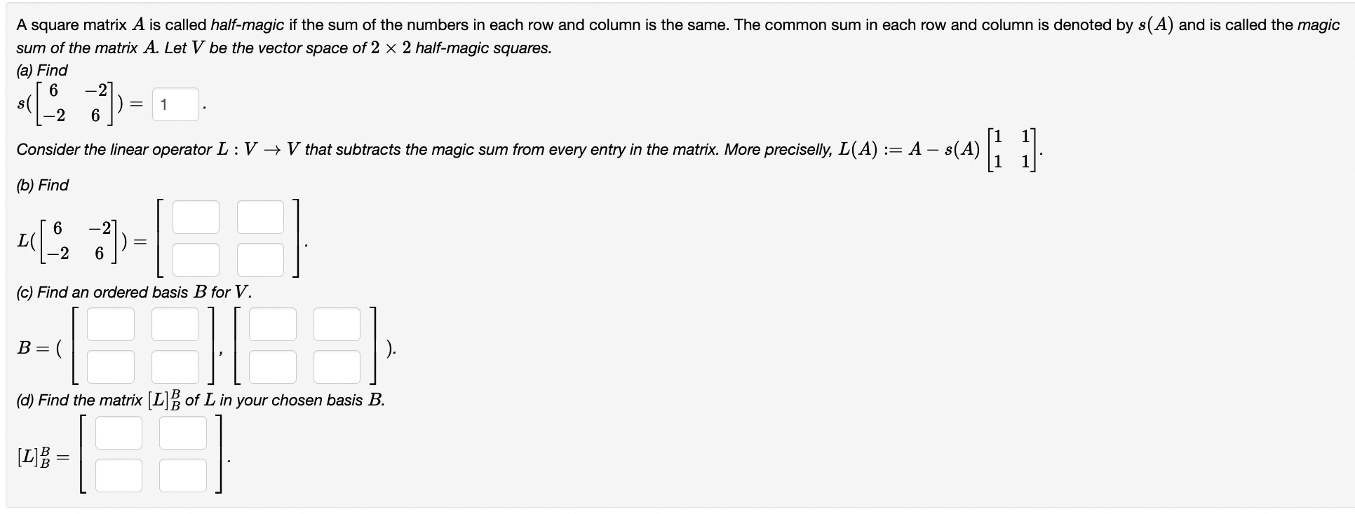 Solved A Square Matrix A Is Called Half Magic If The Sum Of 6355