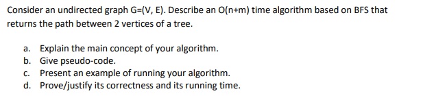 Solved Consider an undirected graph G=(V,E). Describe an | Chegg.com