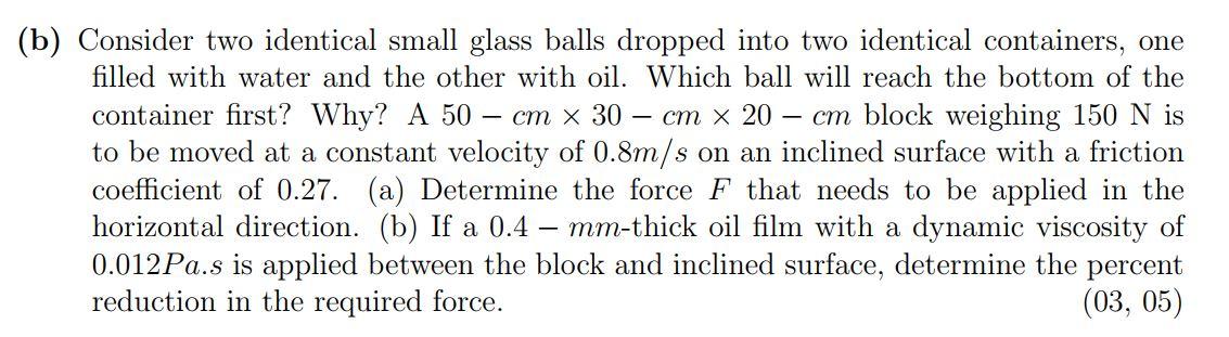 Solved (b) Consider two identical small glass balls dropped | Chegg.com
