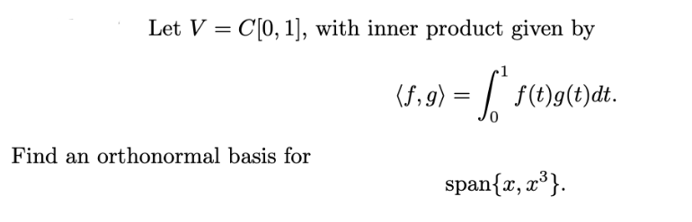 Solved Let V=C[0,1], with inner product given by | Chegg.com