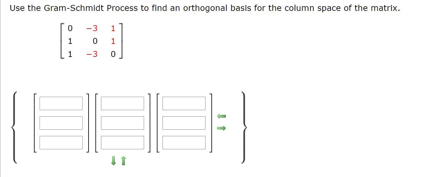 Solved Use the Gram-Schmidt Process to find an orthogonal | Chegg.com