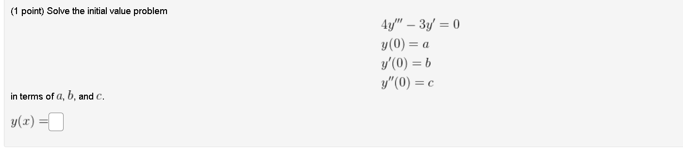 Solved (1 ﻿point) ﻿Solve the initial value | Chegg.com