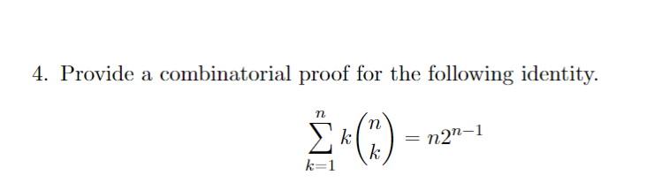 Solved 4. Provide a combinatorial proof for the following | Chegg.com