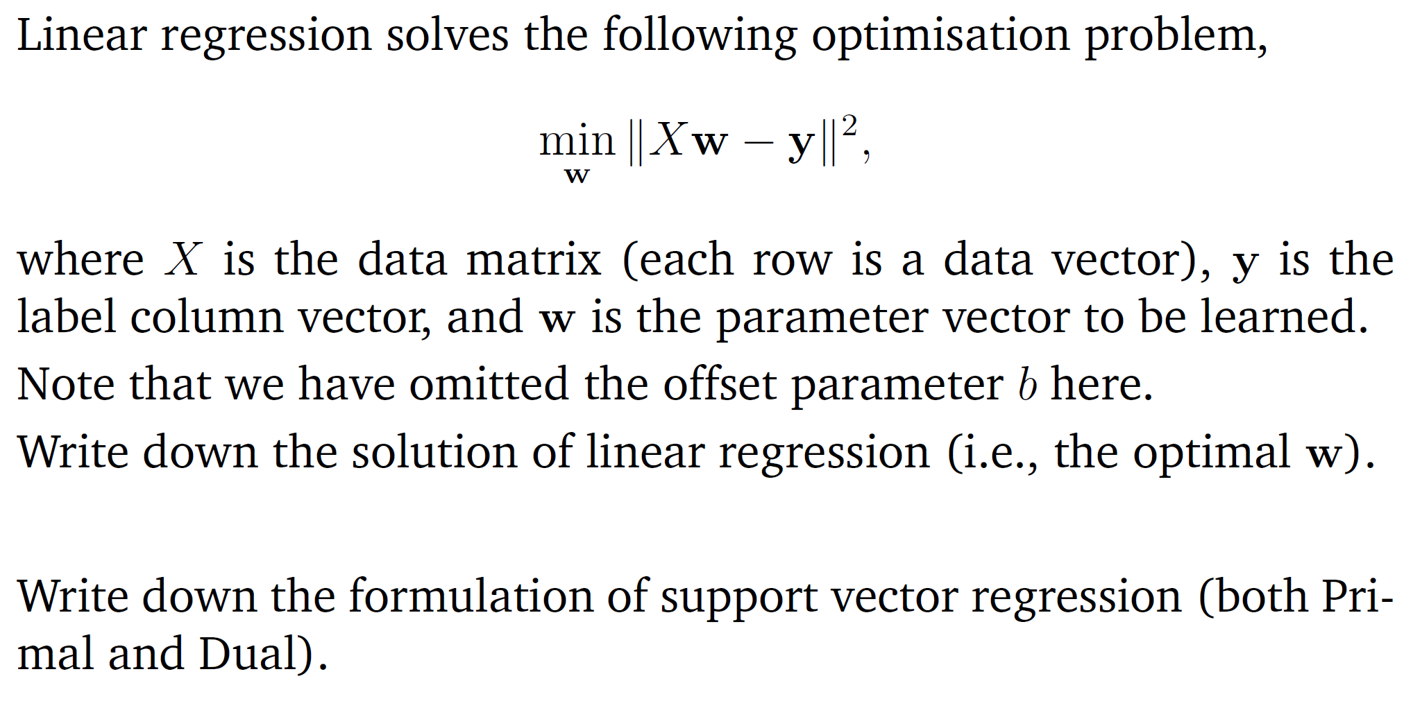 Solved Linear regression solves the following optimisation | Chegg.com