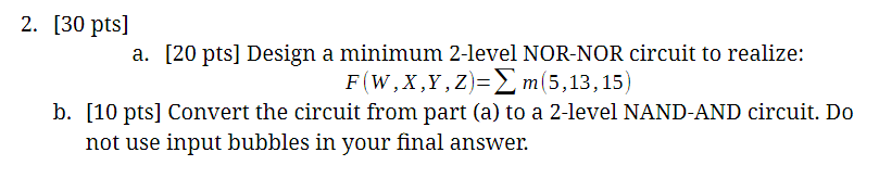Solved 2. [30pts] a. [20 pts] Design a minimum 2-level | Chegg.com