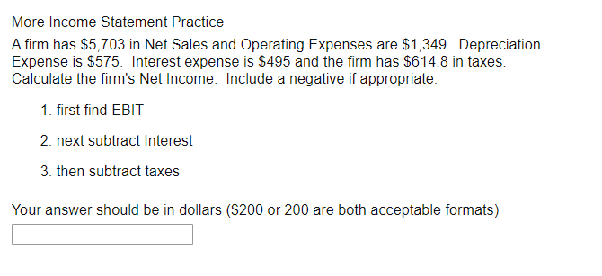 Solved More Income Statement Practice A firm has $5,703 in | Chegg.com