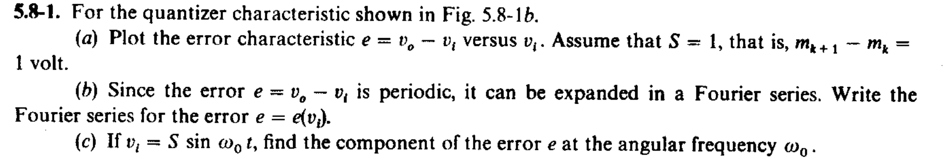 Solved 5.8-1. ﻿For the quantizer characteristic shown in | Chegg.com