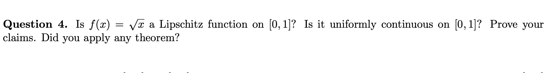 Solved = > > Question 4. Is f(x) = Vă a Lipschitz function | Chegg.com