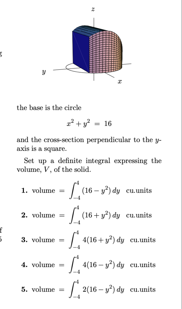 Solved the base is the circle and the cross-section | Chegg.com