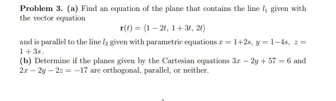 Solved (a) Find an equation of the plane that contains the | Chegg.com