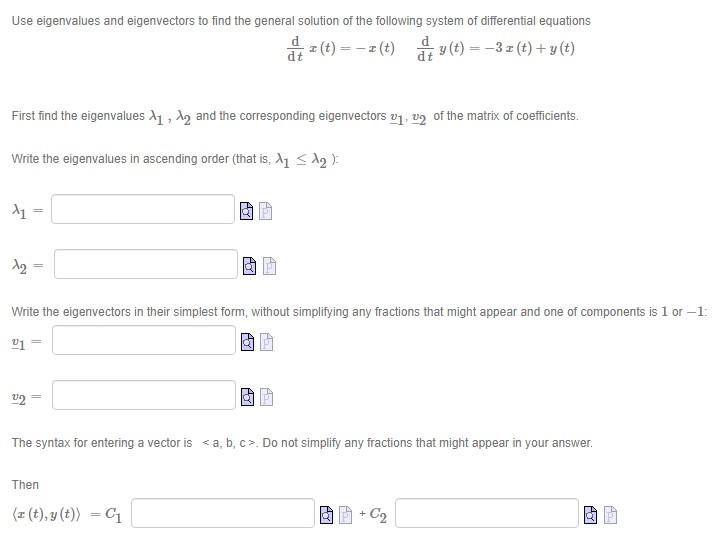 Solved Use eigenvalues and eigenvectors to find the general | Chegg.com