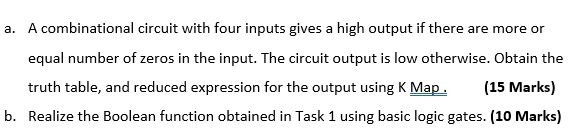 Solved a. A combinational circuit with four inputs gives a | Chegg.com
