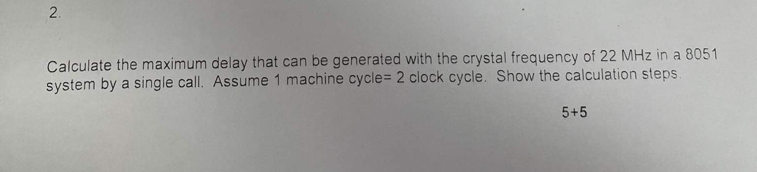 Solved Calculate the maximum delay that can be generated | Chegg.com