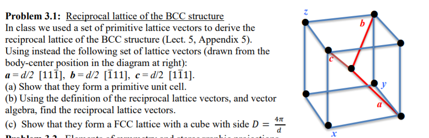 Solved b Problem 3.1: Reciprocal lattice of the BCC | Chegg.com
